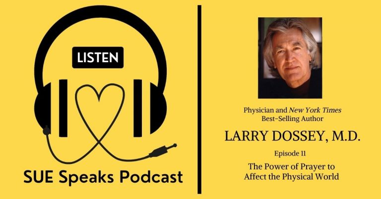 Larry Dossey, M.D., The Power of Prayer to Affect the Physical World ...